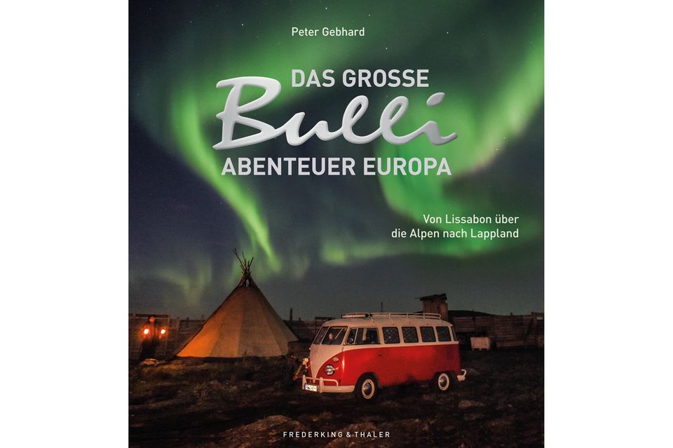 Mit dem Bulli quer durch Europa - [GEO]