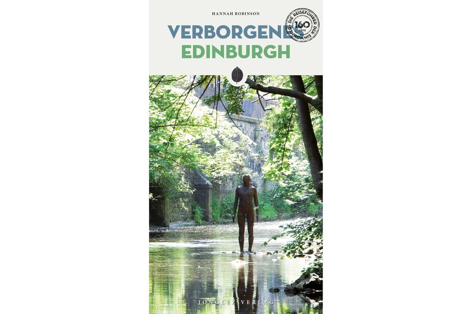Edinburgh: 10 Insider-Tipps für Entdecker - [GEO]
